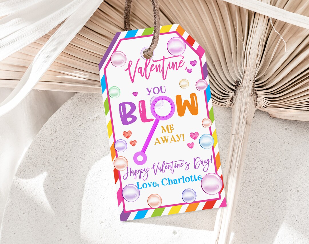 Bubble Valentines Tag Blow Me Away Favor Tag Bubbles Soap School ...