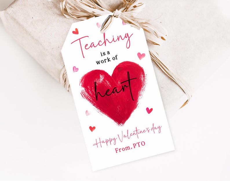 Teaching is a Work of Heart Gift Tag: Printable Teacher Appreciation ...