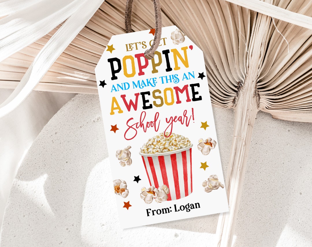 Printable Let's Get POPPIN' Back to School Popcorn Tag First Day of ...