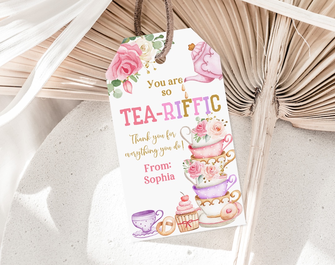 Teacher Appreciation Tag End of School Year Tag You Are Tea-riffic ...