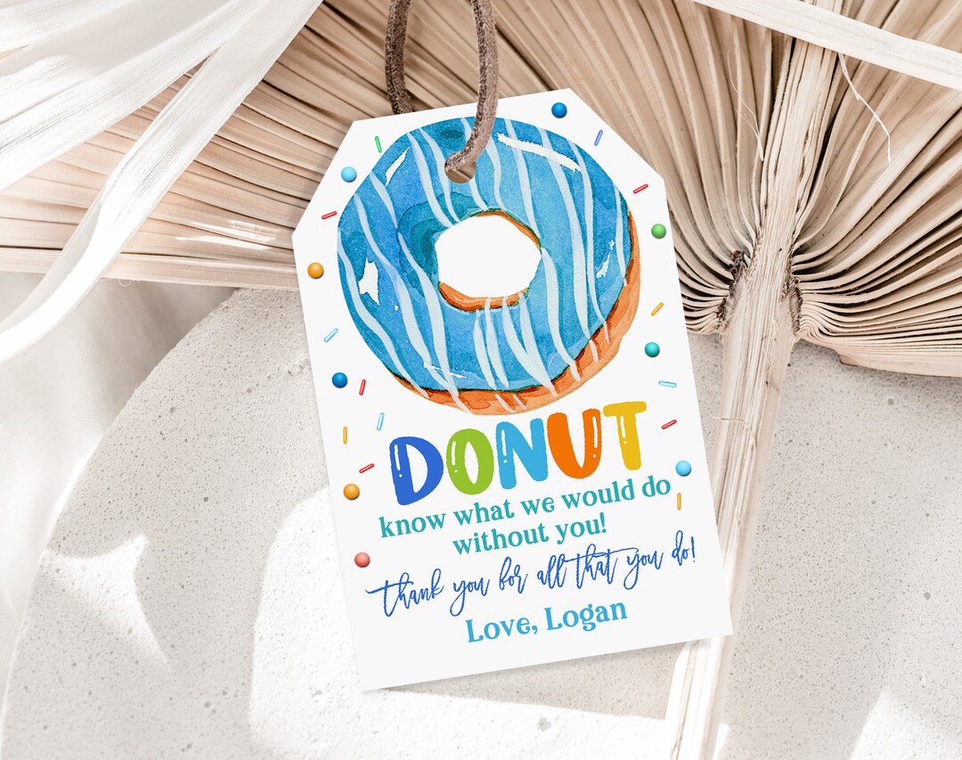Donut Teacher Thank You Tags - Printable Editable Appreciation Labels ...
