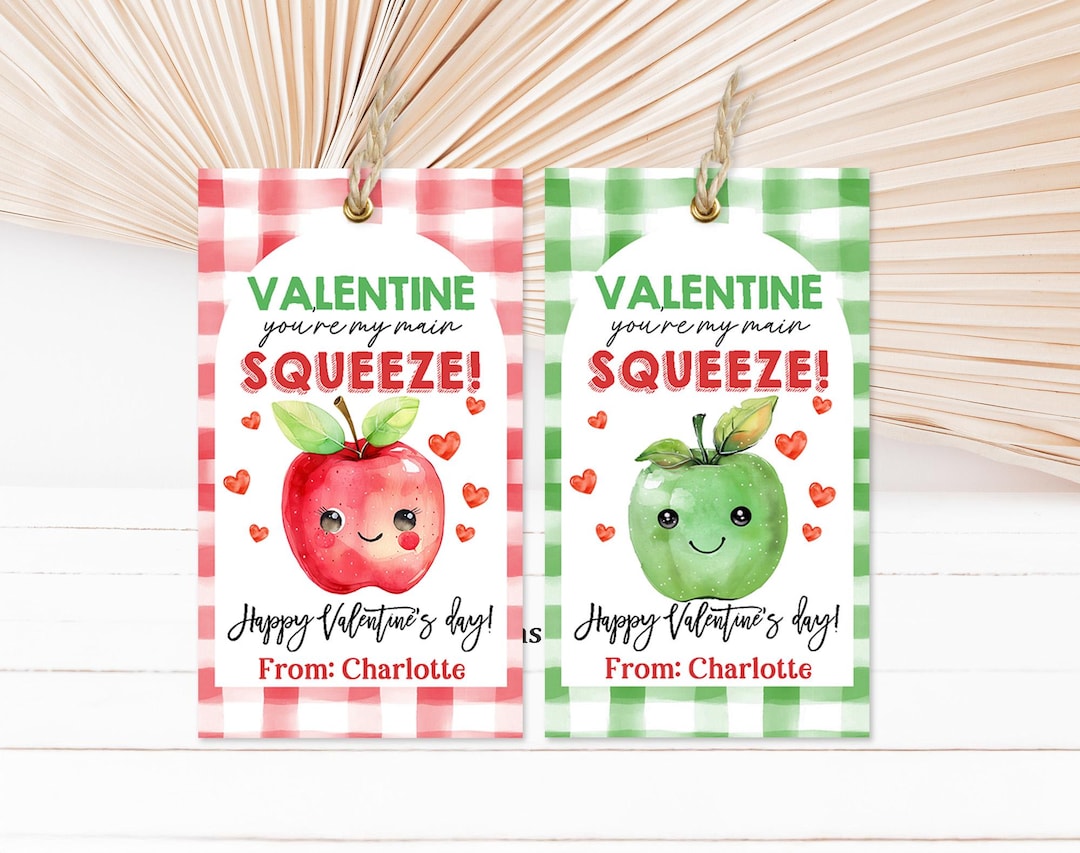 Applesauce Valentine Gift Tag Template You Are May Main Squeeze Favor ...