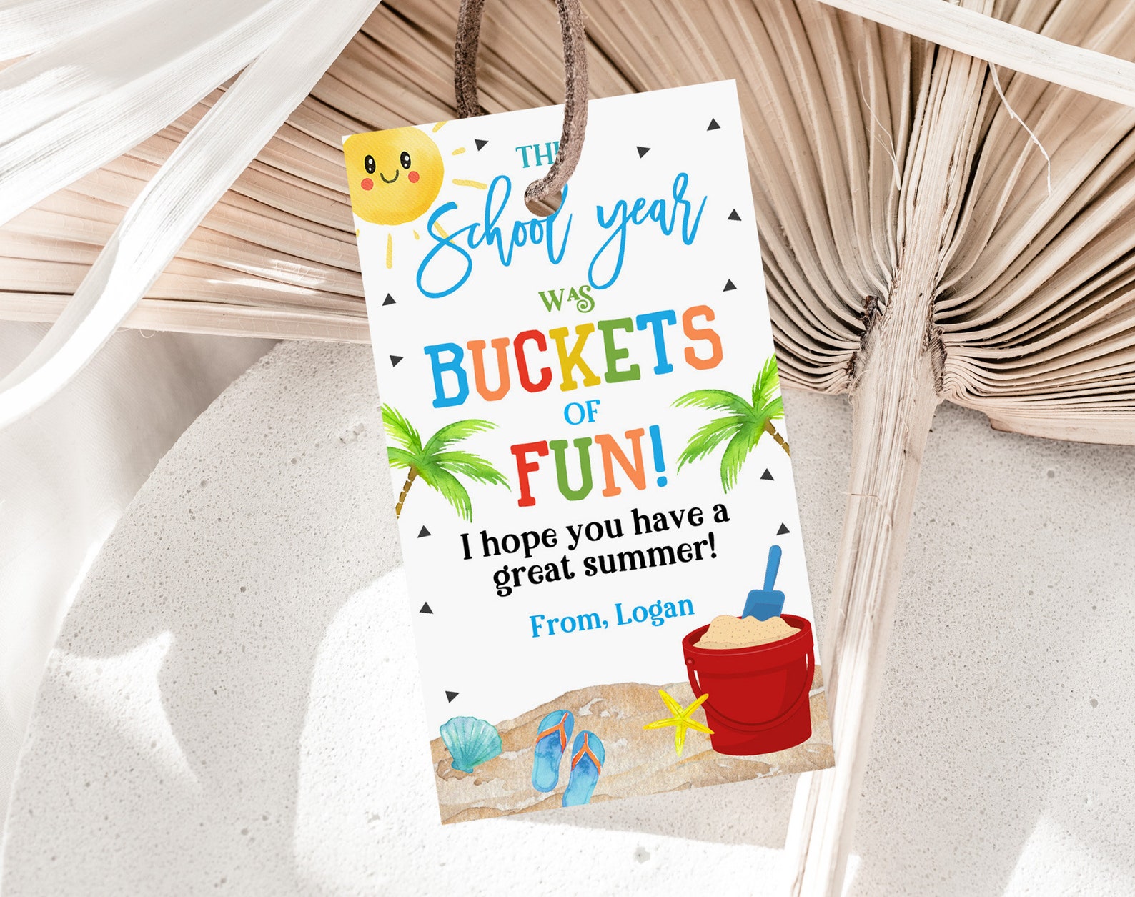 Buckets of Fun Tag Summer Break Gift Tag Last Day of School End of ...