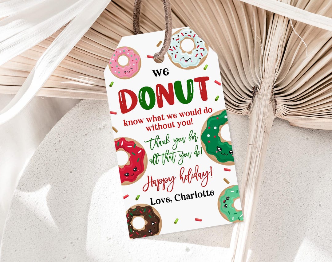 Editable Donut Appreciation Gift Tags Christmas Staff Teacher Volunteer ...