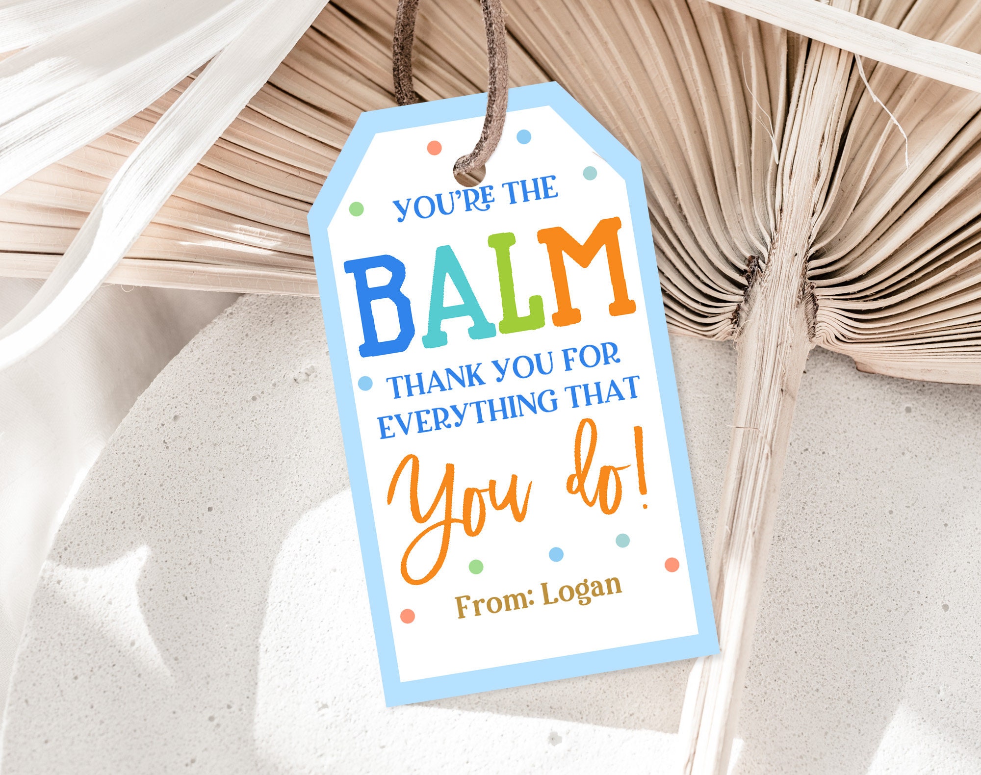 Teacher Appreciation Lip Balm Tags - Editable Printable Gift Labels Est ...