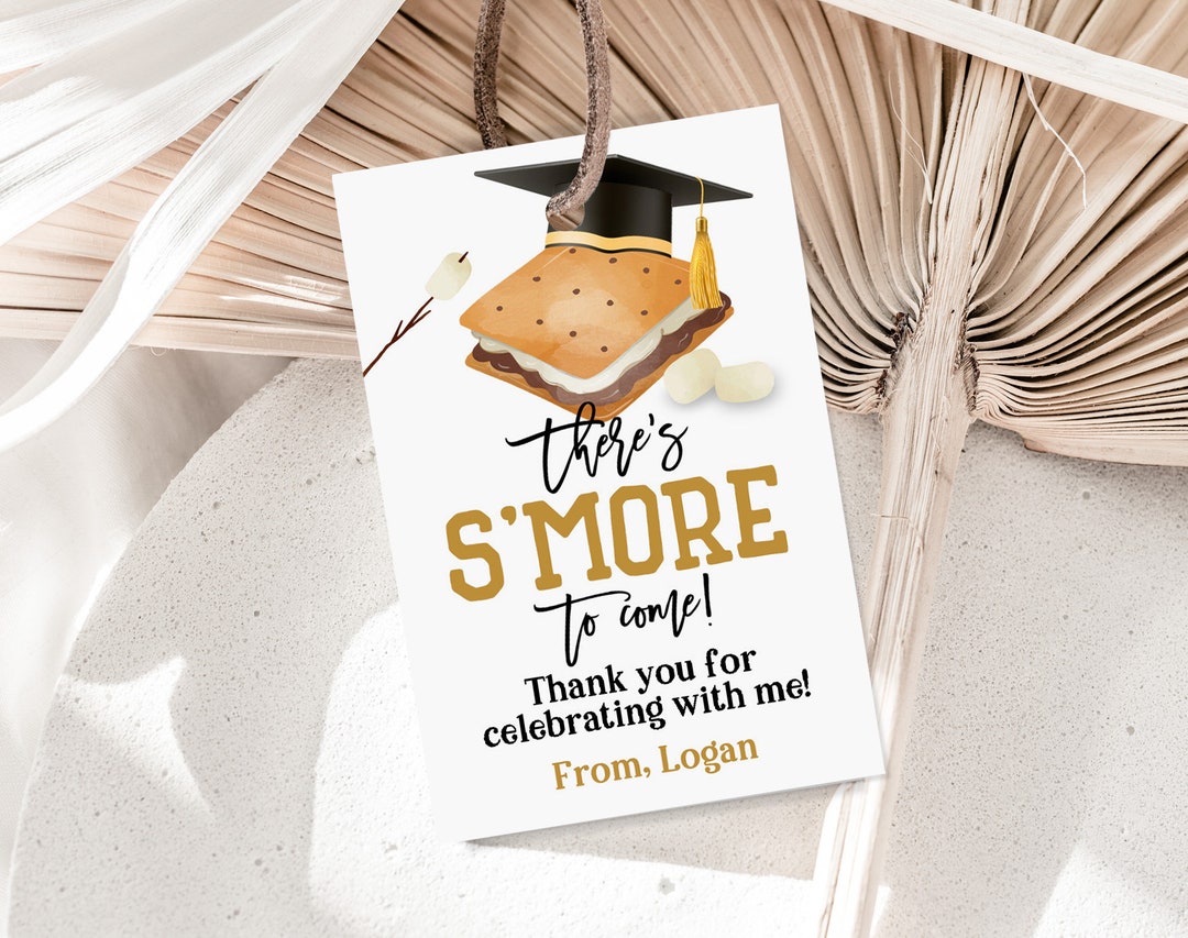 Graduation Favor Tags - S'more to Come, Editable Printable Gt5 - Etsy