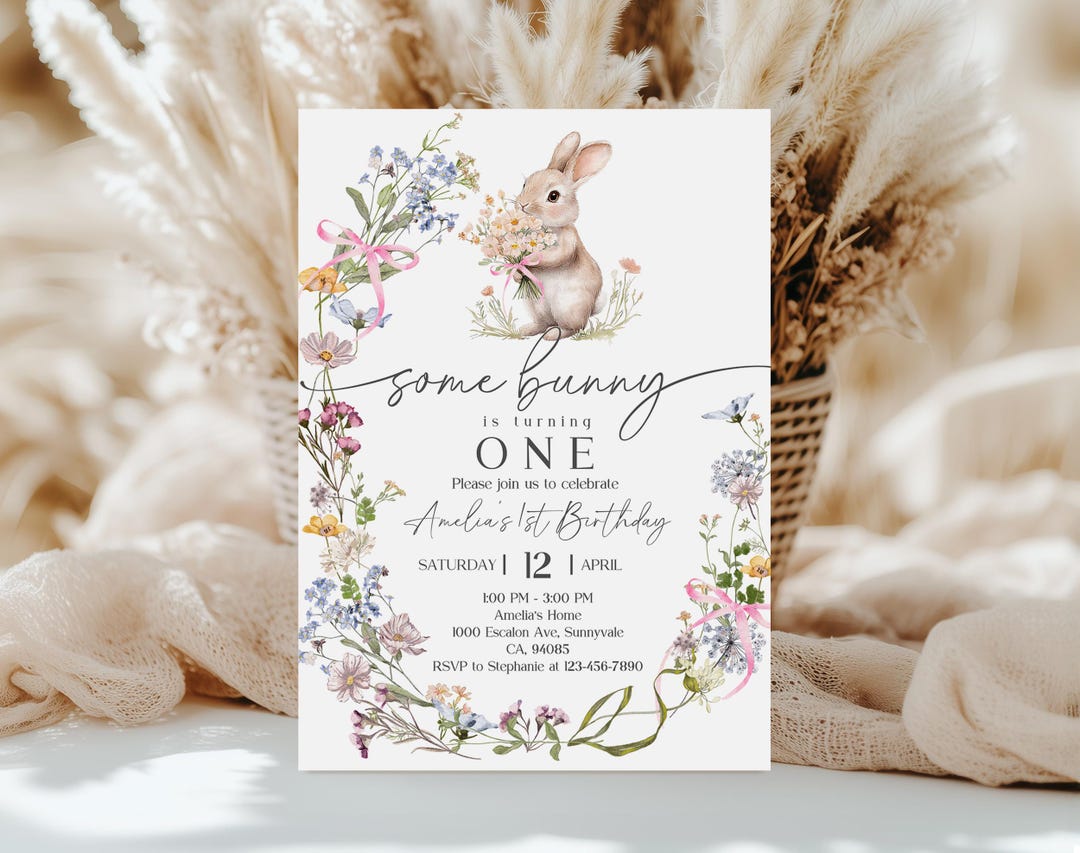 Bunny Birthday Invitation Template Floral Some Bunny is Turning One ...