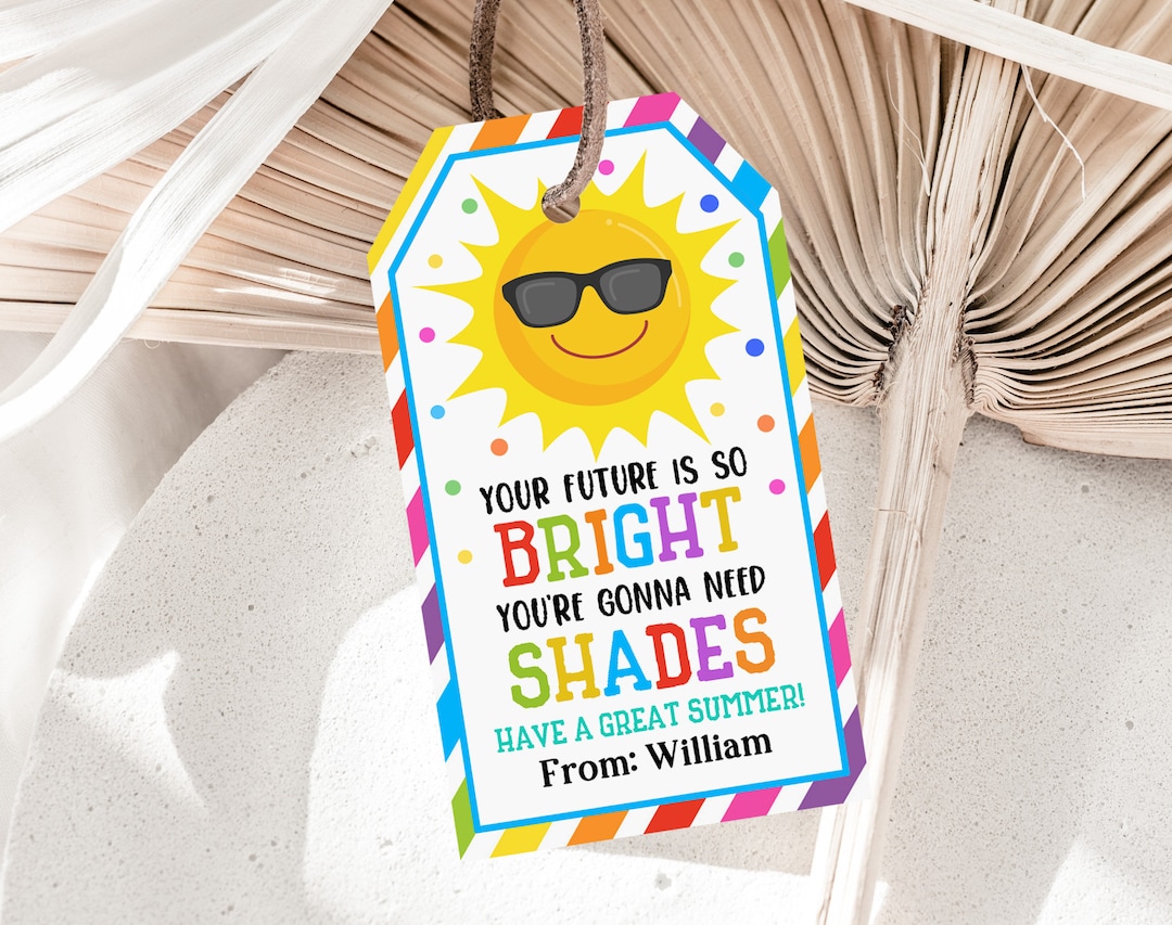 Future so Bright You're Gonna Need Shades Tag End of the Year Classroom ...