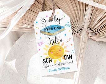 Printable End of School Tag Goodbye Lesson Plans, Hello Sun Tan End of ...