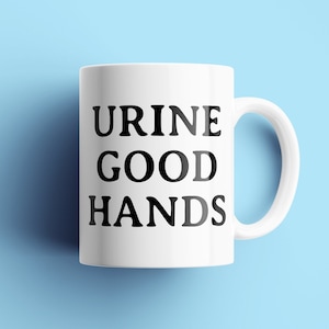 Urology Coffee Mug - Funny Urologist Gift - Urine Good Hands - Etsy