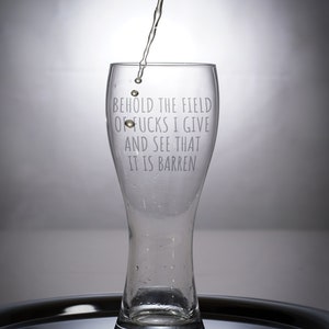 Funny Sarcasm Gift Sarcasm Beer Glass INTJ Gift Idea Behold the Field ...
