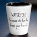 Funny Water Polo Shot Glass - Water Polo Gift - It is Fun to Drown Your ...