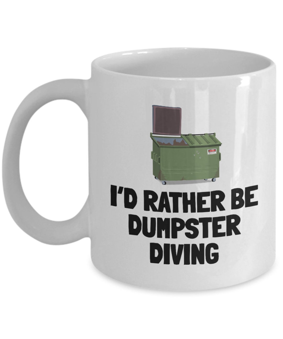 Funny Dumpster Diving Mug – Sarcastic Diver Gift - Etsy