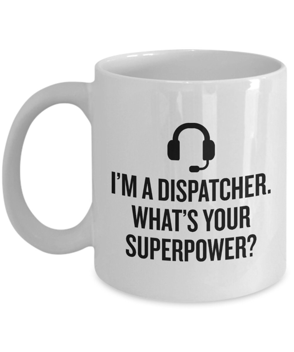 Dispatch Coffee Mug Funny Dispatcher Gift 911 Dispatcher | Etsy
