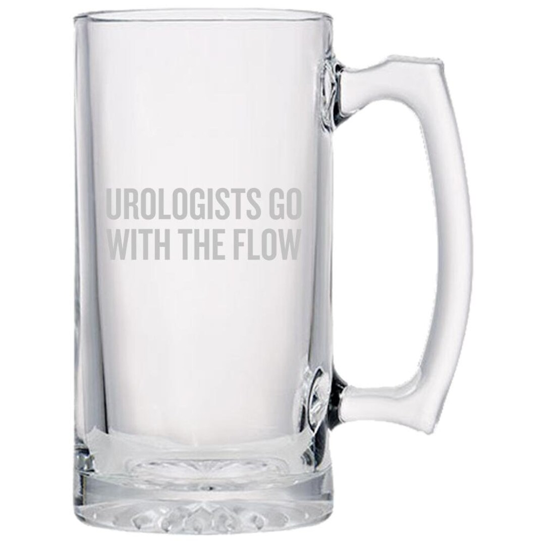 Urology Beer Glass - Funny Urologist Gift - Urologists Go With the Flow ...