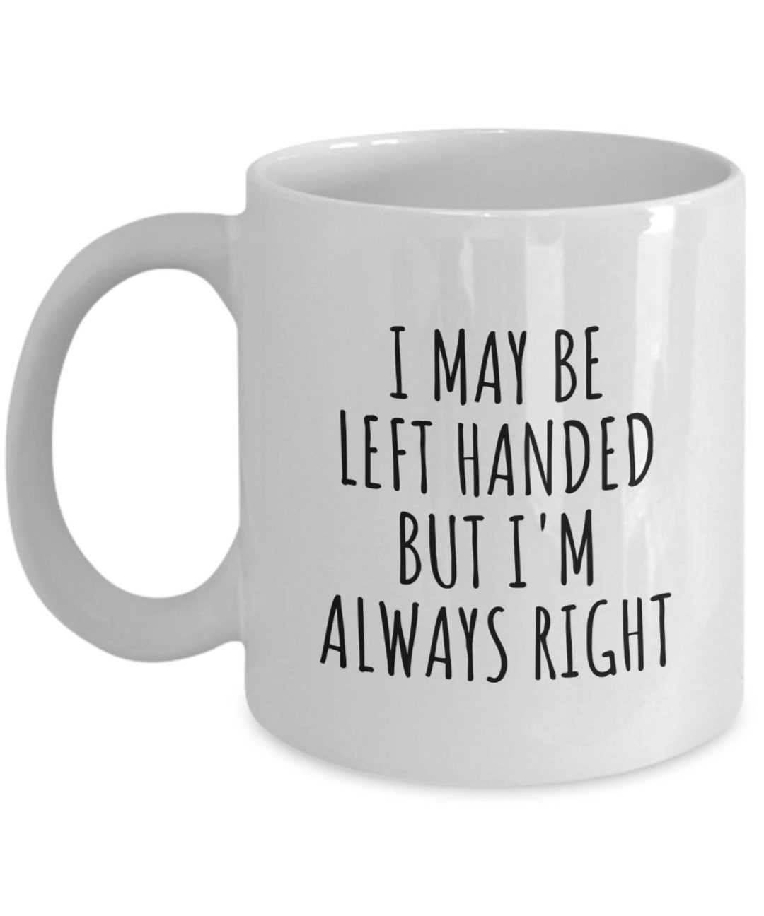 Left-handed Person Gift - Funny Left-hander Mug - Lefty Present - I'm ...