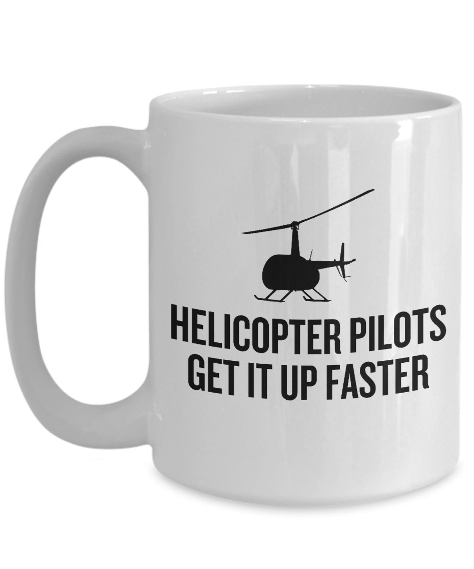 Funny Helicopter Pilot Mug Helicopter Pilots Get It up | Etsy