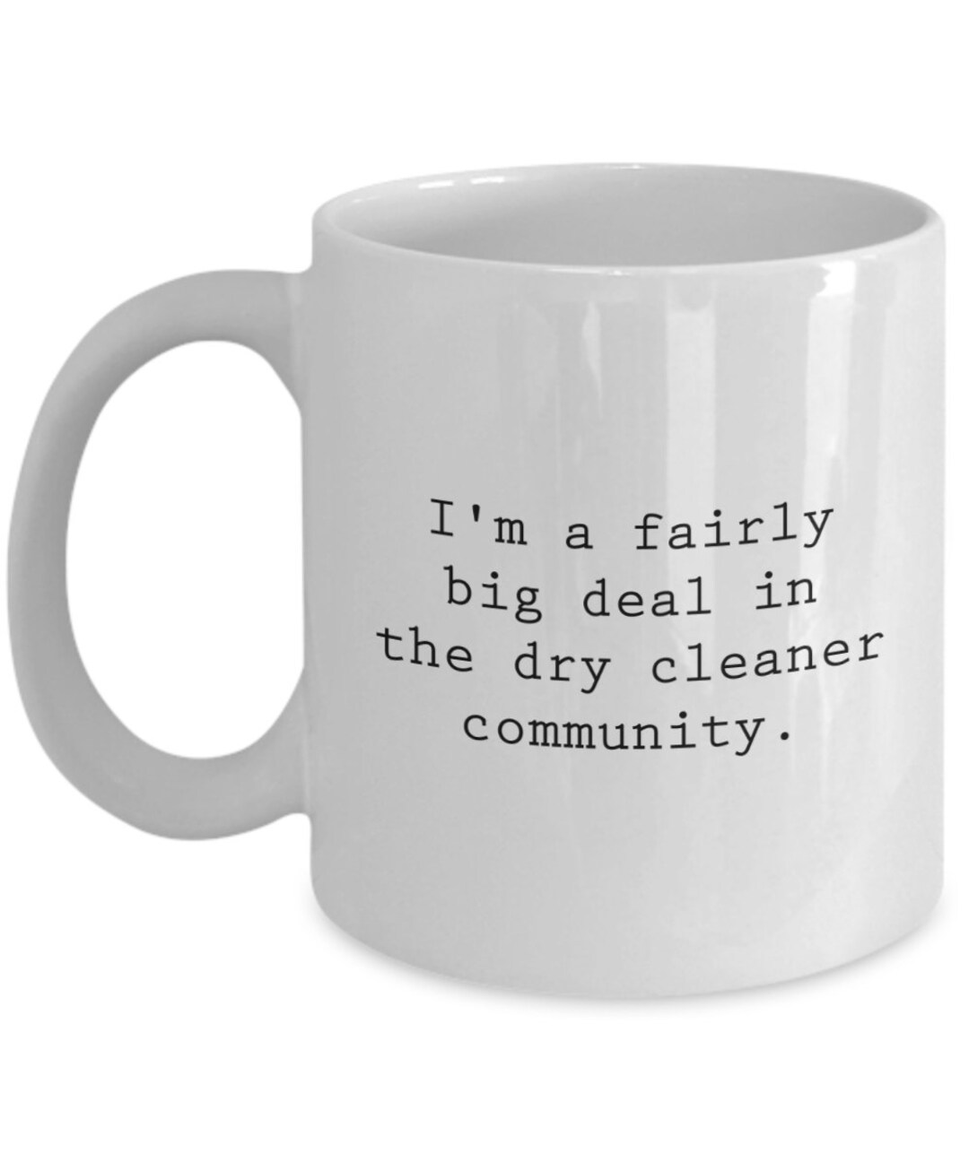 Funny Dry Cleaner Mug - Dry Cleaner Gift - Dry Cleaner Community - Etsy