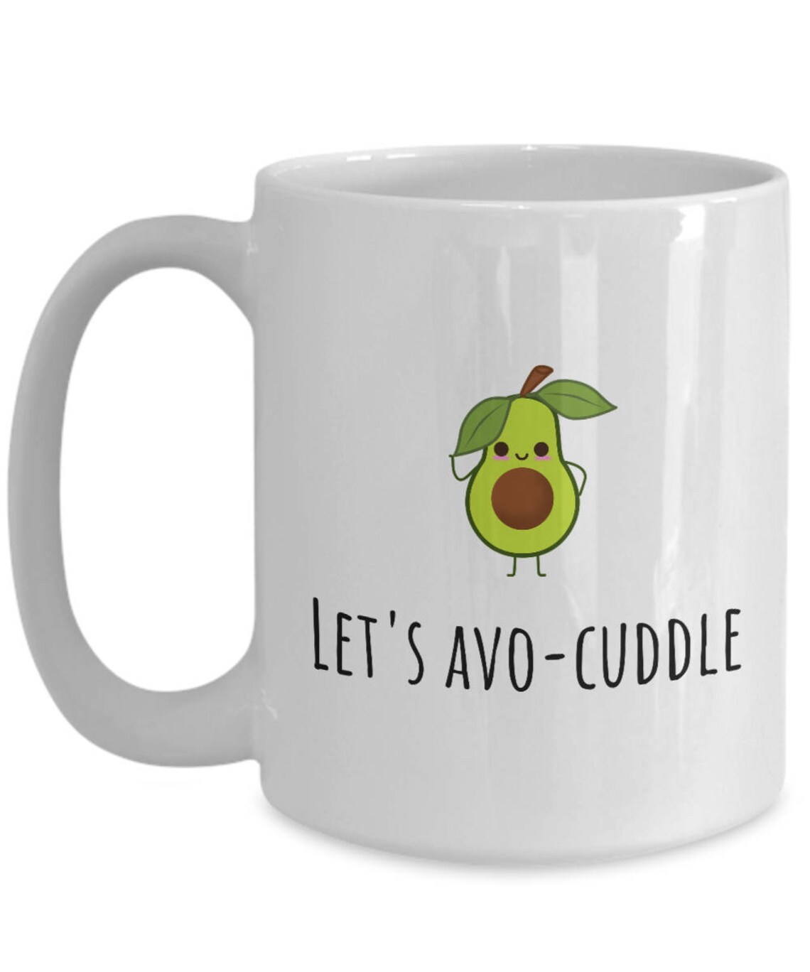 Cute Love Mug Let's Avo-cuddle Avocado Pun | Etsy