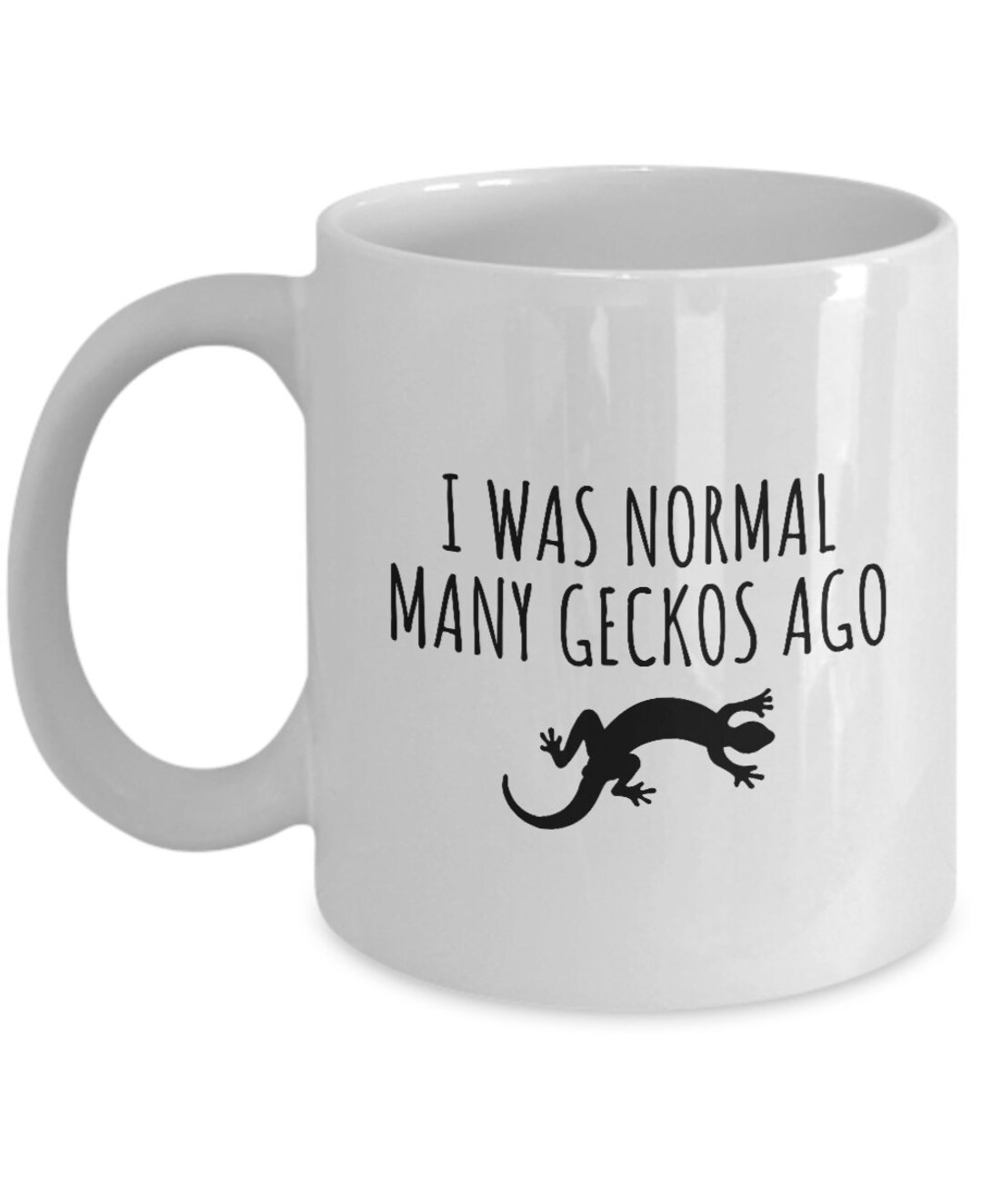 Funny Gecko Mug Gift for Gecko Pet Lover I Was Normal Many - Etsy