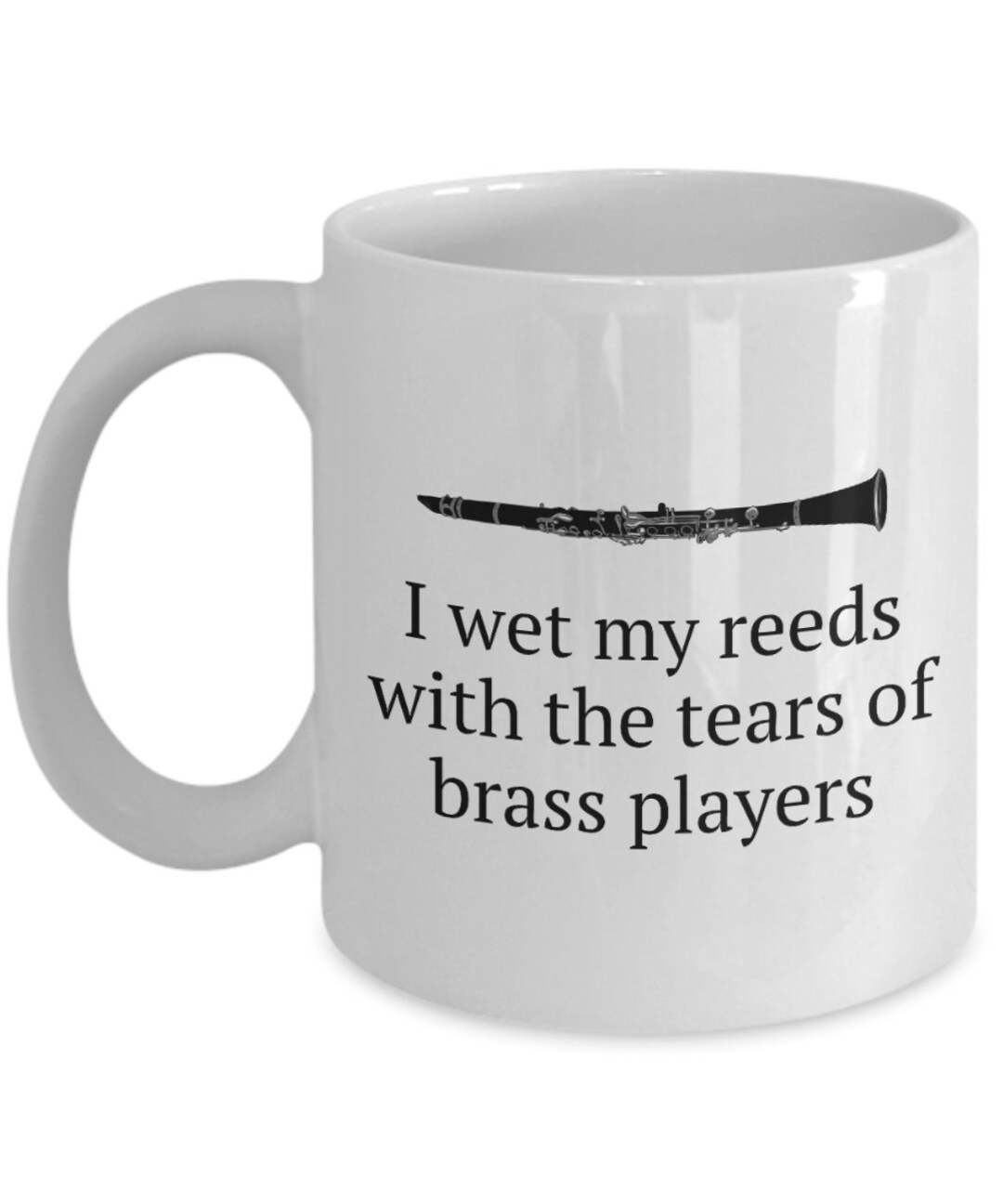 Funny Clarinet Mug - Clarinet Gift Idea - Clarinetist Present - Tears ...