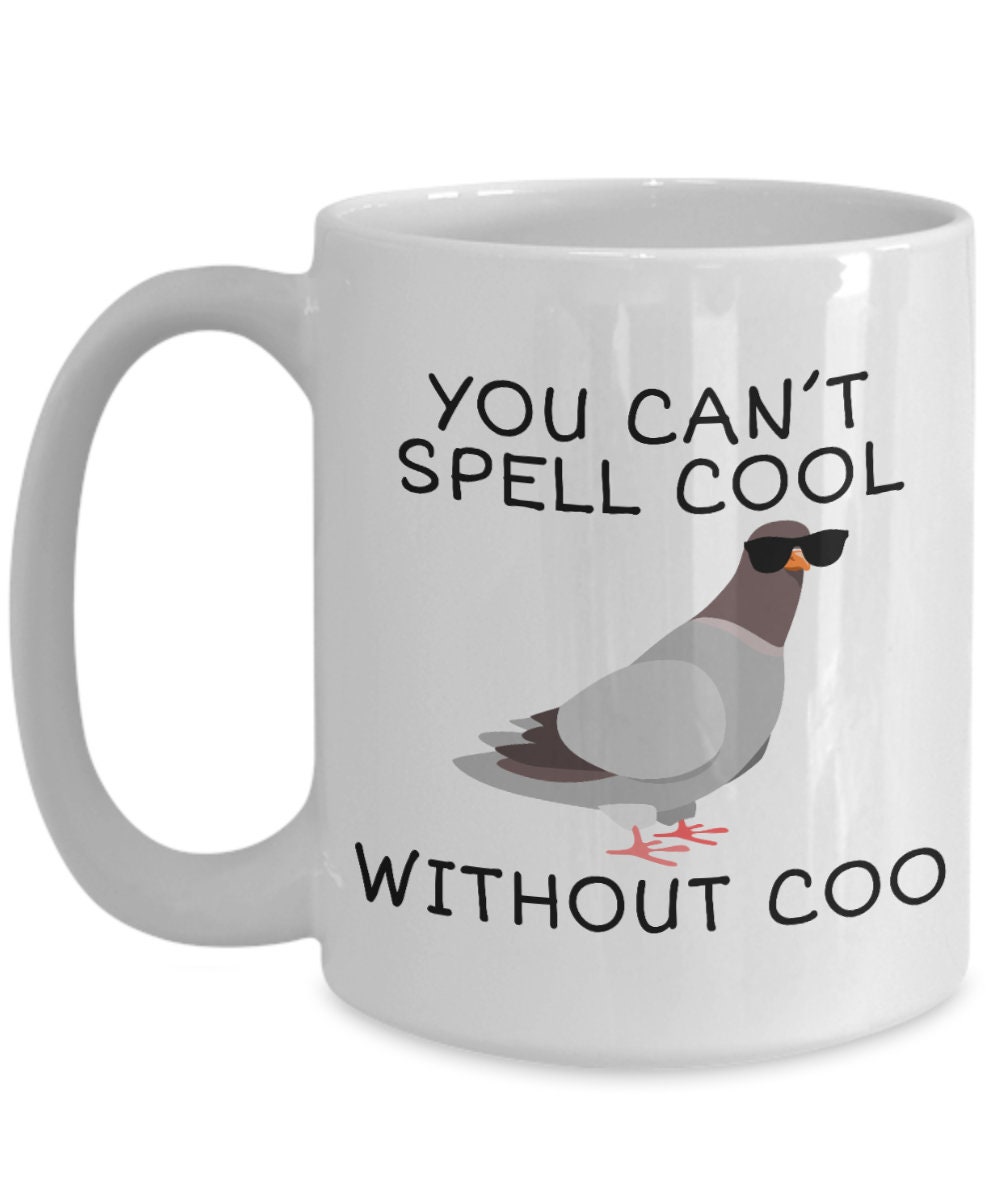 Funny Pigeon Mug Pigeon Coffee Mug Cool Pigeon Gift - Etsy