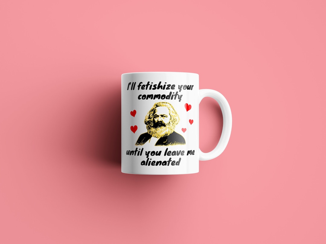 Karl Marx Mug Marxist Valentine Valentine's Day Mug Romantic Marxist ...