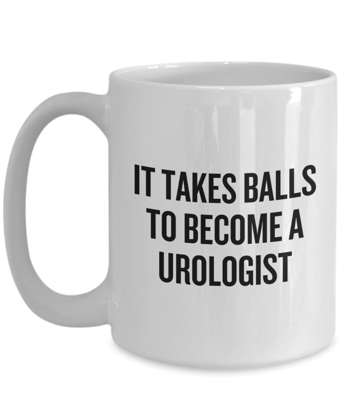 Urology Coffee Mug Funny Urologist Gift It Takes Balls to - Etsy