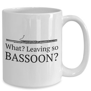 Funny Bassoon Coffee Mug - Bassoonist Gift Idea - Bassoon Present ...