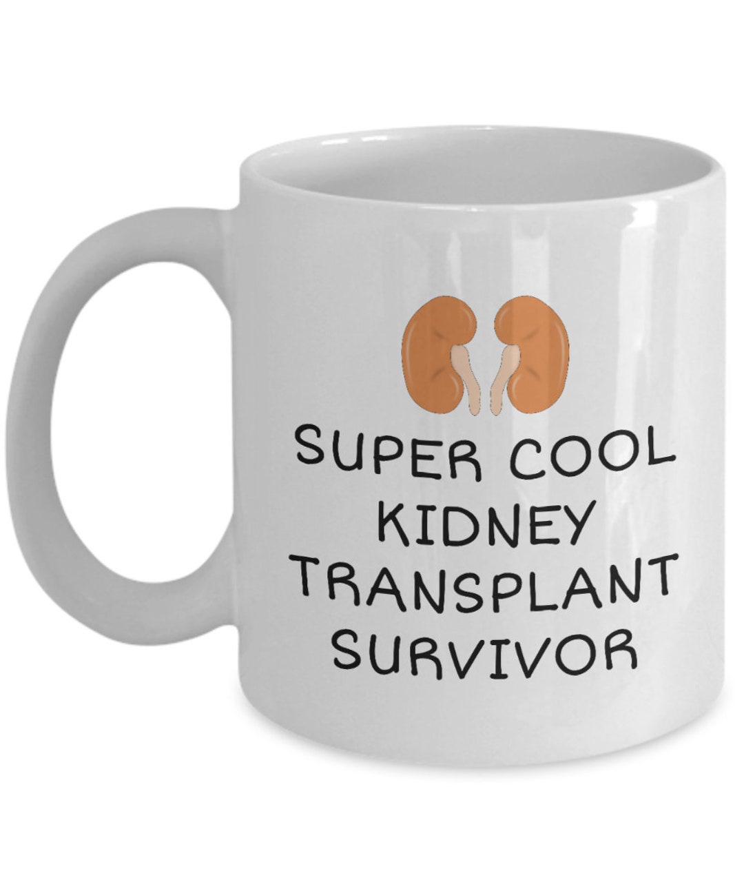 Kidney Recipient Mug - Kidney Transplant Gift - Kidney Donation Present ...