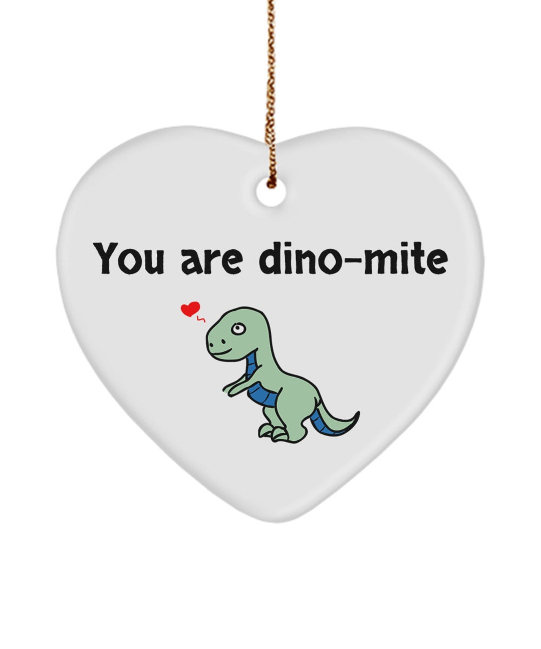 Cute Dinosaur Ornament - You Are Dino-mite - Valentine's Day Gift ...