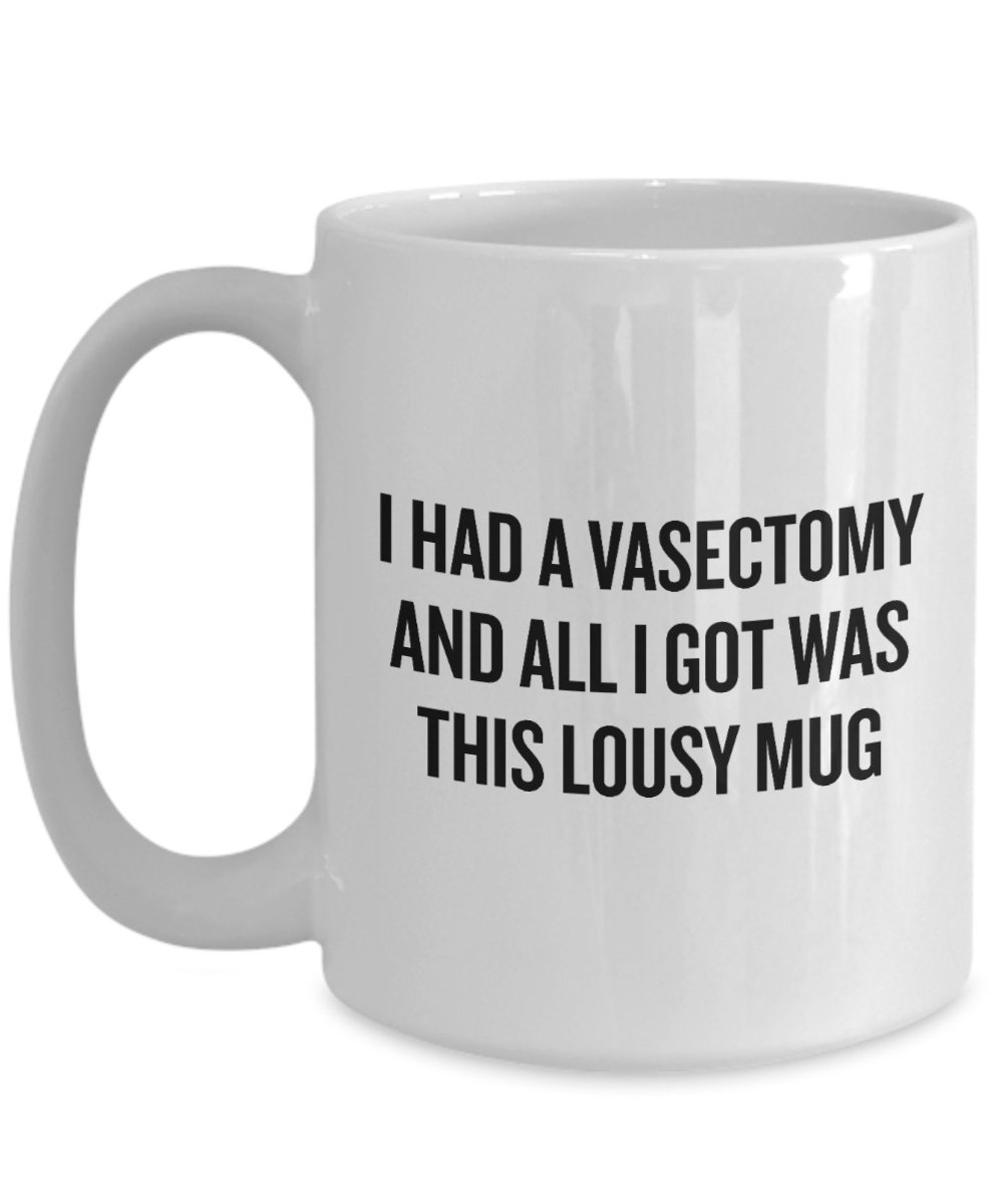 Funny Vasectomy Gift Vasectomy Mug Vasectomy Humor | Etsy