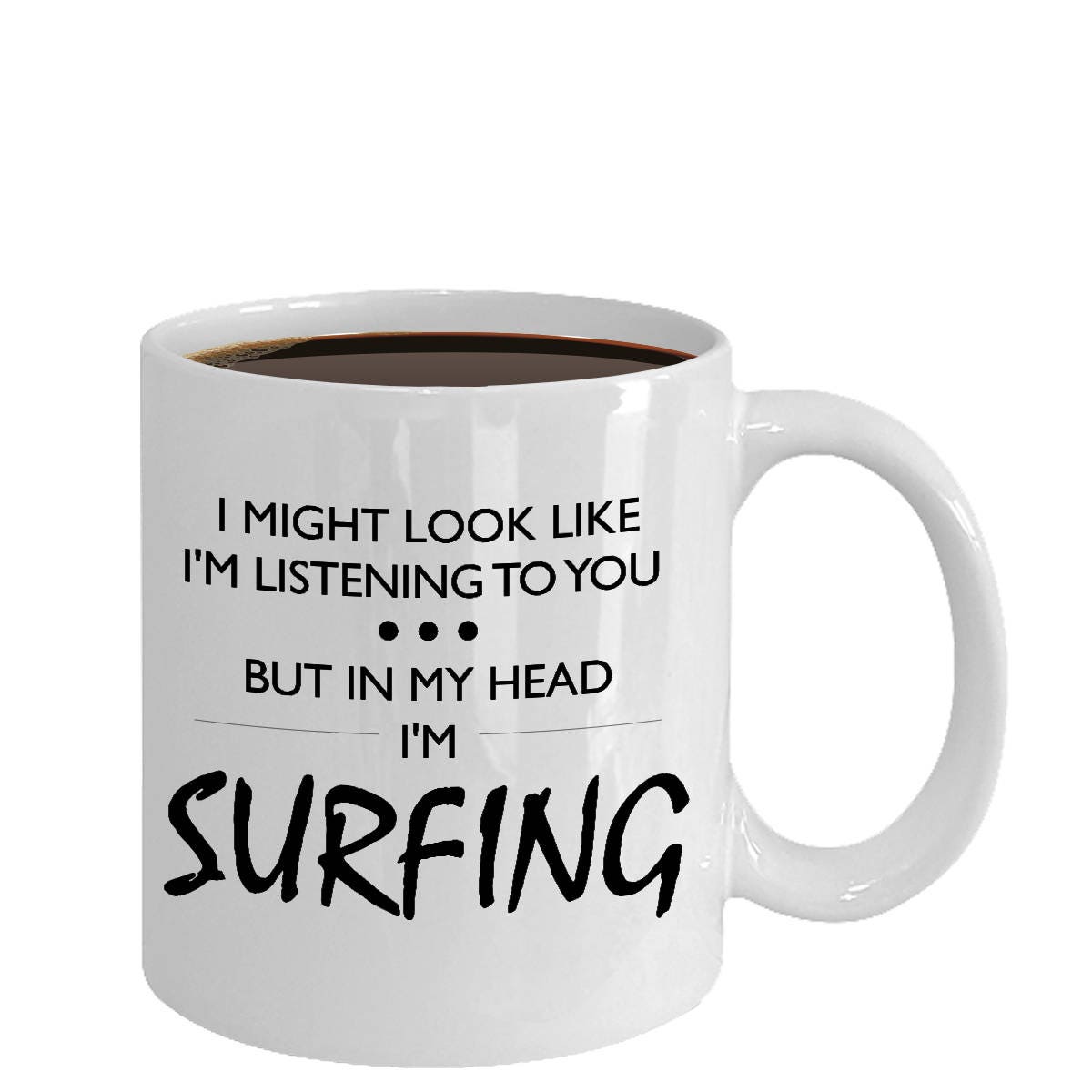 Funny Surfing Mug Surfing Gift Surf Gift Surfing | Etsy