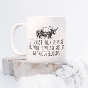 Yak Mug - Yak Gift - Funny Yak Present - Yak Lover Gifts - Yak ...