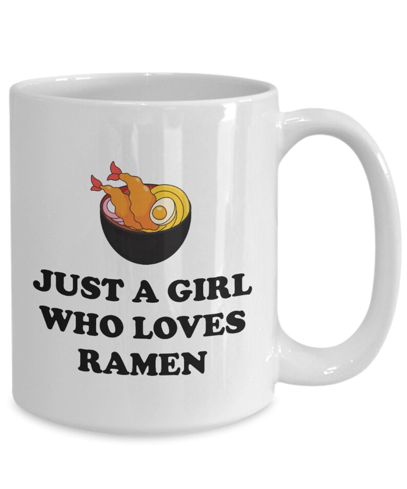 Ramen Mug - Gift for Ramen Fans - Ramen Noodles Gift - Just A Girl Who ...