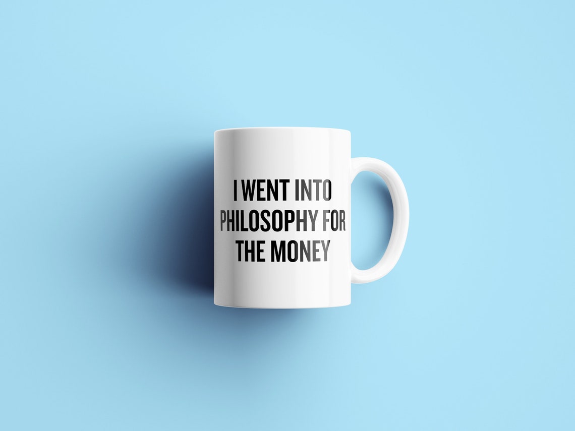 Funny Philosophy Mug - Philosophy Student Gift Idea - Philosophy ...