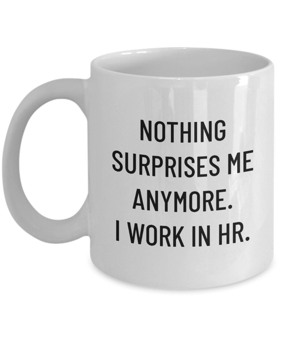 Funny HR Mug - Human Resources Coffee Mug - Human Resources Manager ...