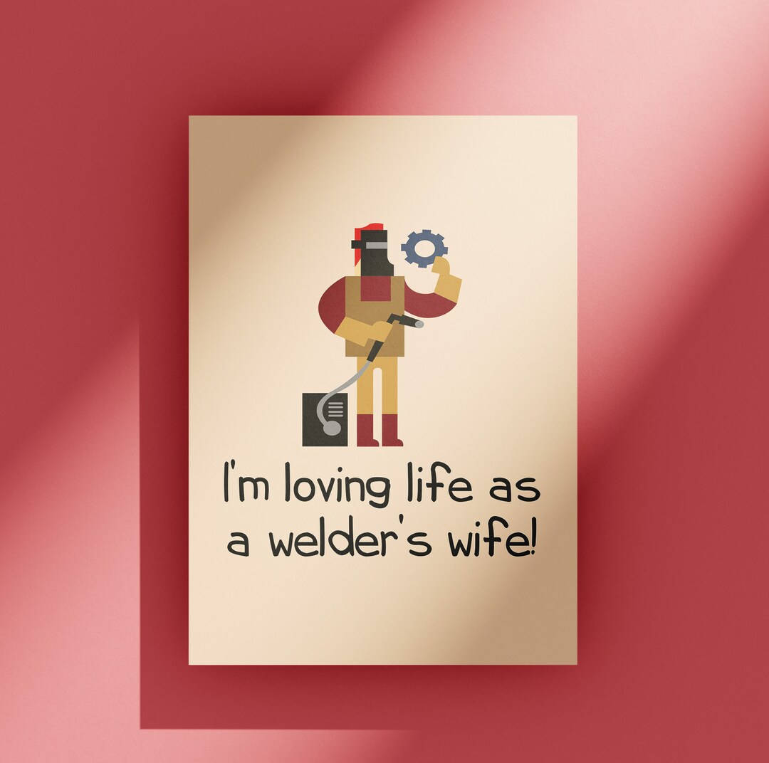 Printable Card for Welder - Welder's Wife Greeting Card - Welder Gift ...