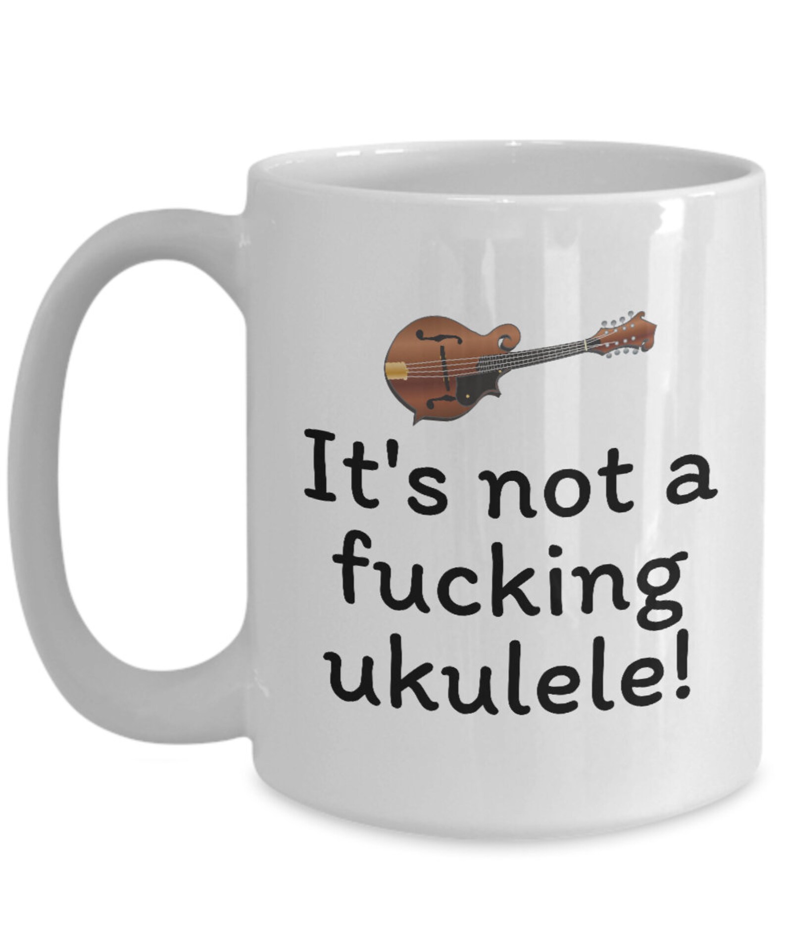 Funny Mandolin Mug - Mandolin Player Gift - Mandolinist Present - It's ...