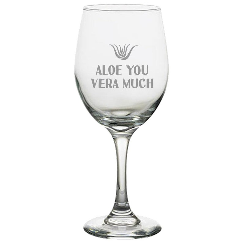 Aloe Vera Wine Glass - Aloe You Vera Much - Cute Valentine Gift ...