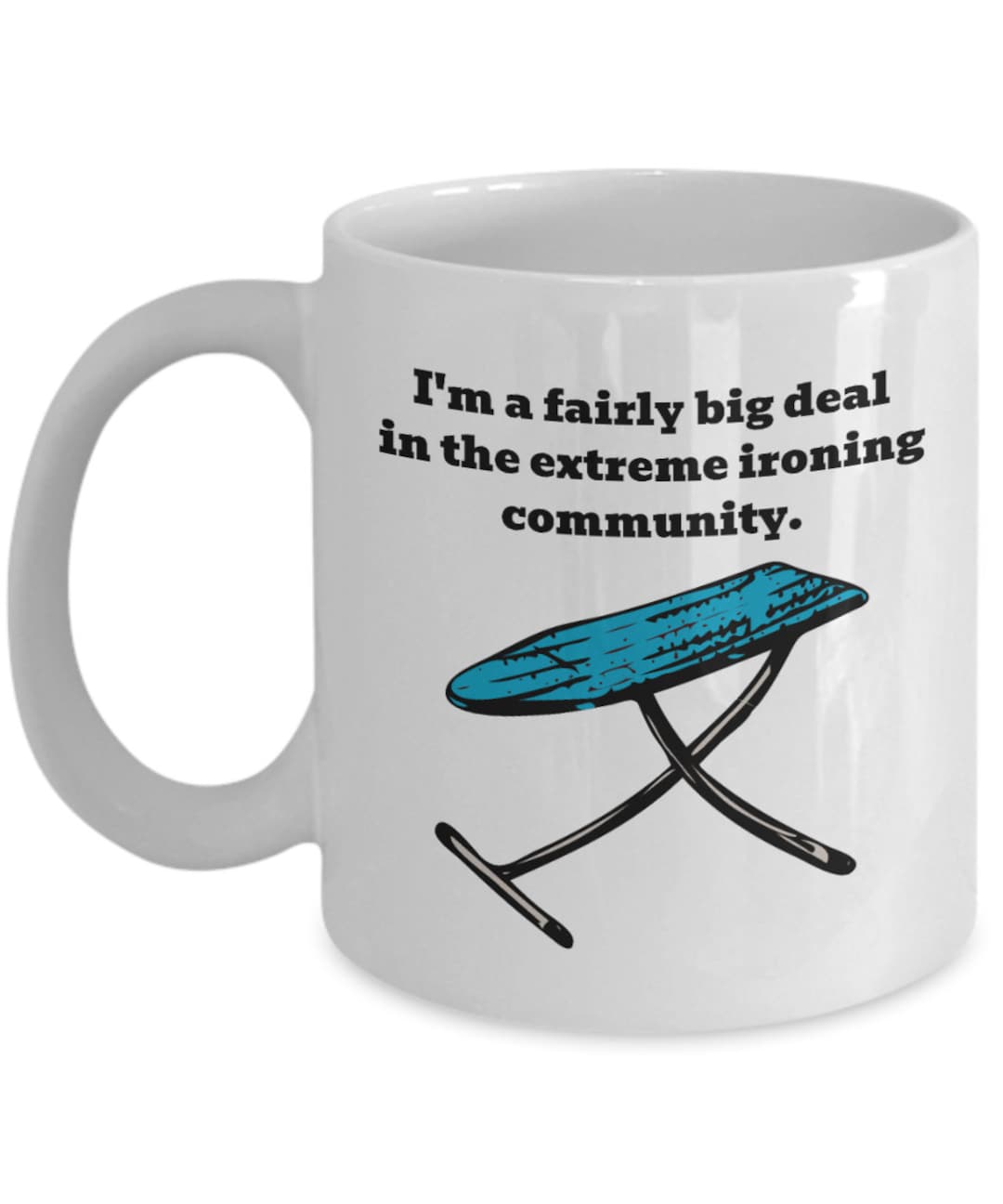 Gift for Someone Who Likes to Iron - Extreme Ironing Mug - Ironing Gift ...