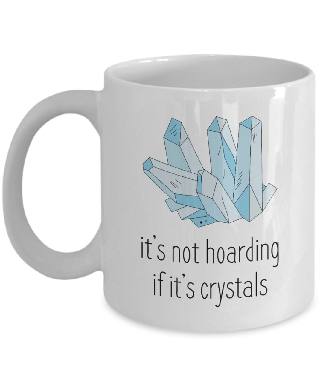 Crystals Coffee Mug - Crystal Collector Gift - Crystal Lover Present ...