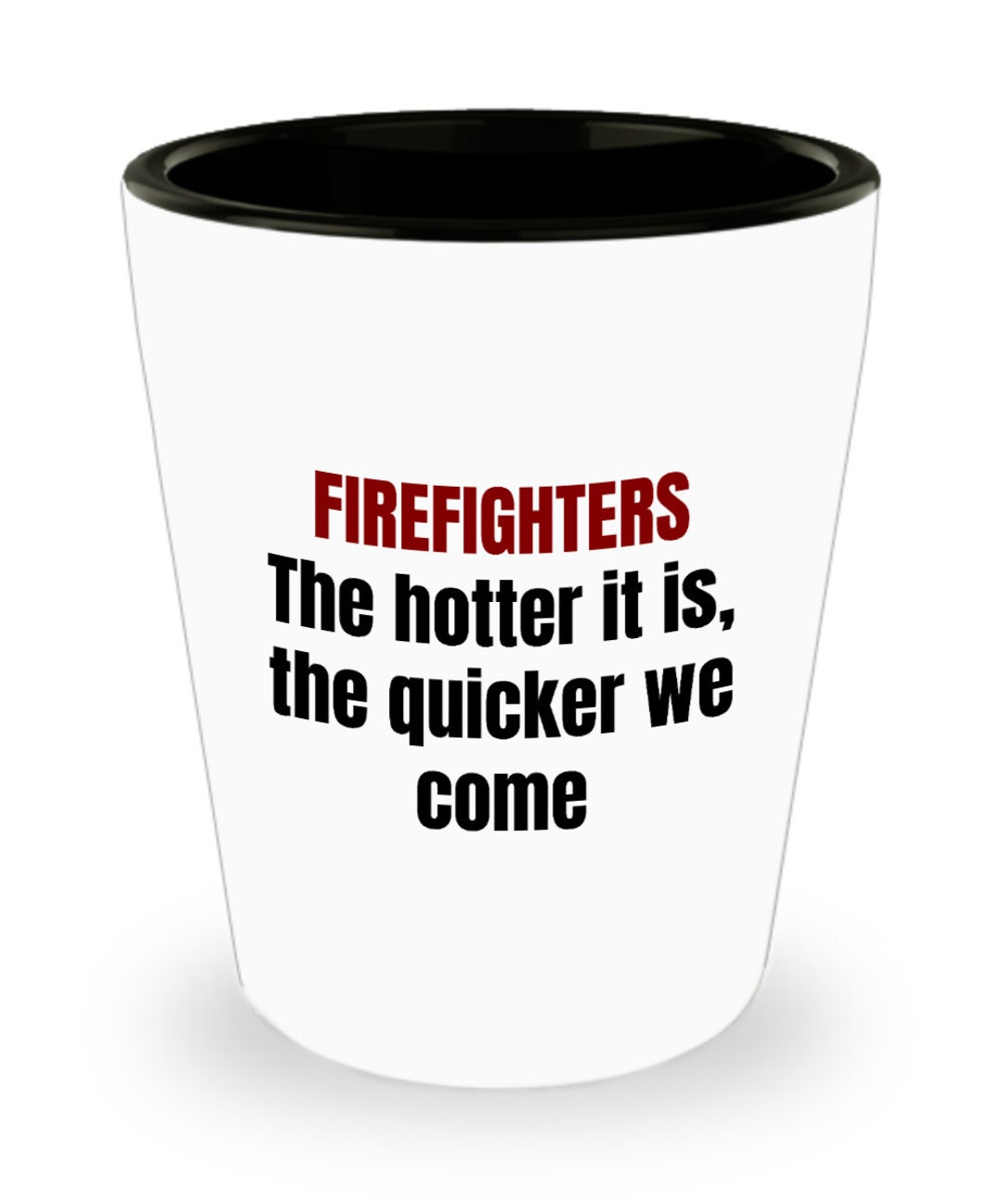 Funny Firefighter Gift - Fireman Present Idea - Fire Brigade Shot Glass ...