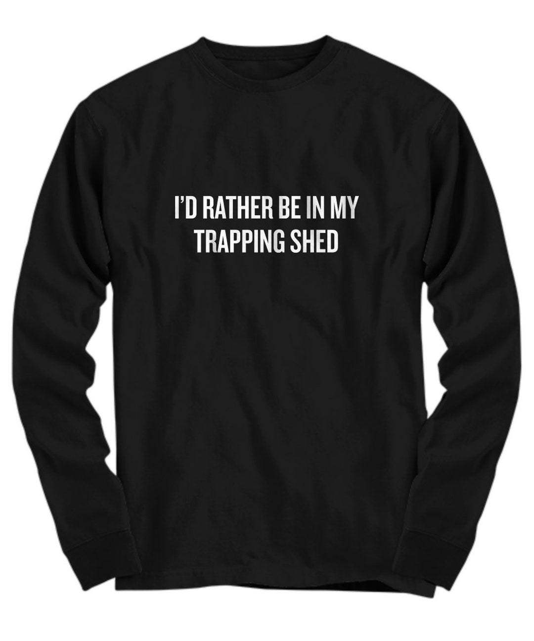 Trapping Shirt Trapping Gift Funny Trapper Present Hunting, Bushcraft ...
