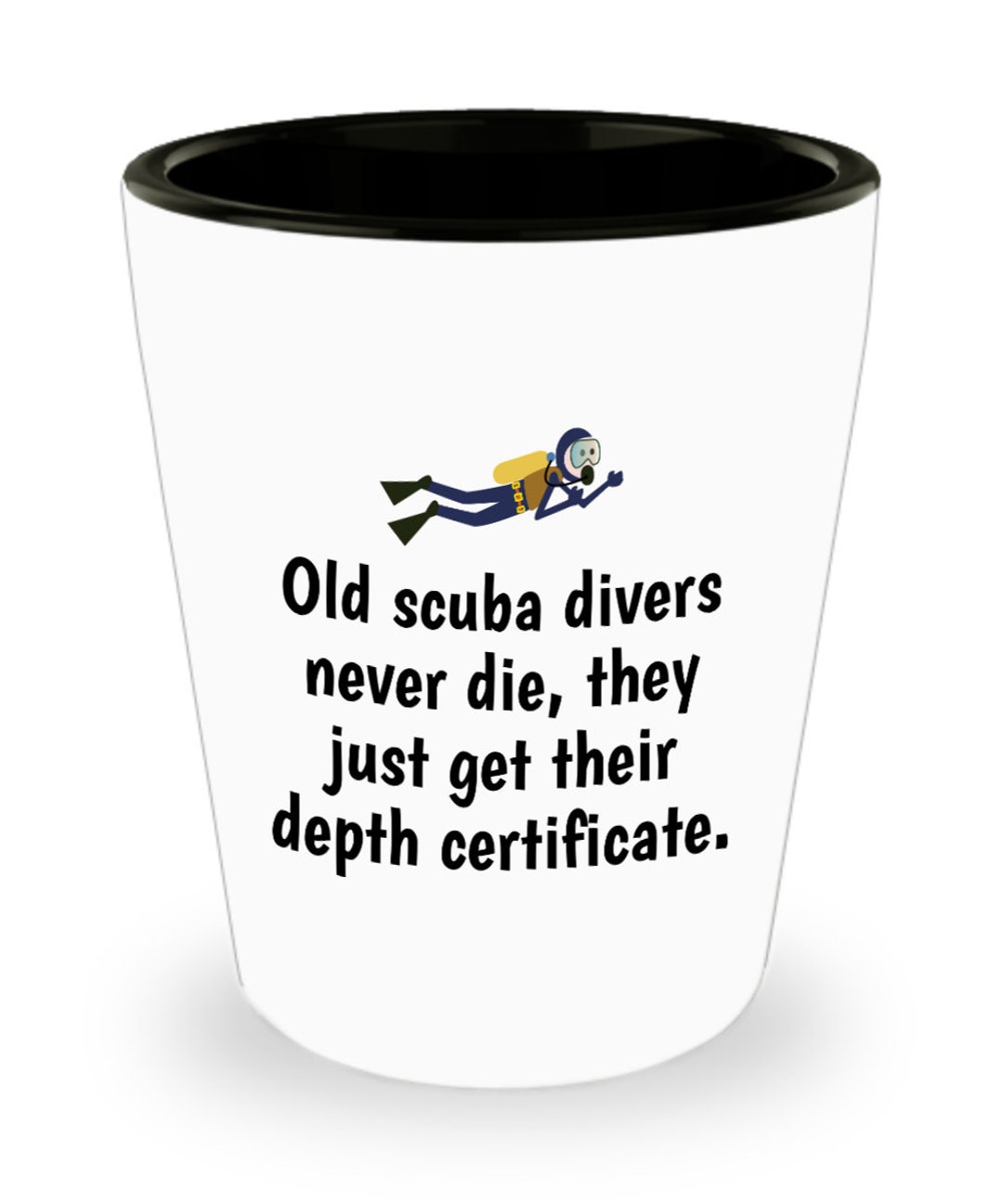 Funny Diving Shot Glass - Scuba Diver Gift - Diver Present Idea - Old ...