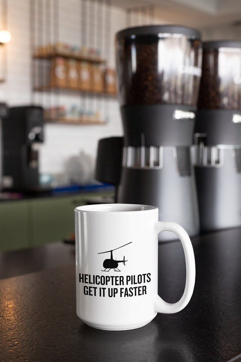 Funny Helicopter Pilot Mug Helicopter Pilots Get It up - Etsy