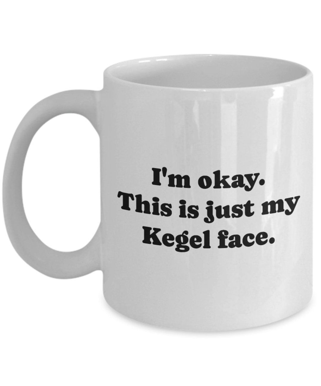 Kegel Exercises Mug Kegel Practitioner Gift Pelvic Floor Exercises Gift ...