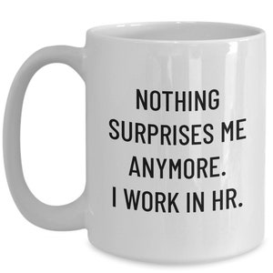 Funny HR Mug - Human Resources Coffee Mug - Human Resources Manager ...