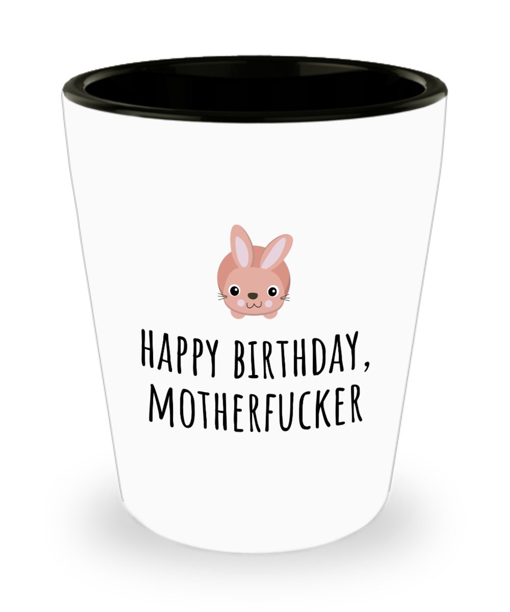 Funny Rabbit Shot Glass Rabbit Birthday Gift Happy Birthday MF - Etsy