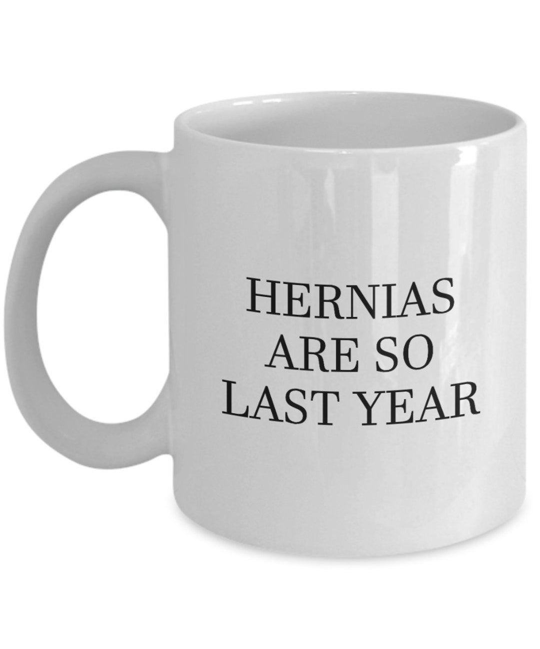 Hernia Surgery Gift Hernia Repair Get Well Gift Funny Coffee Mug ...